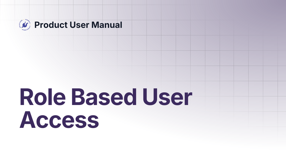 Role Based User Access Product User Manual 1961