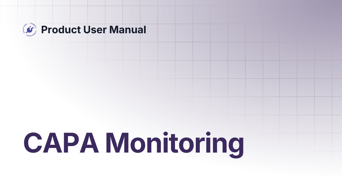 CAPA Monitoring | Product User Manual