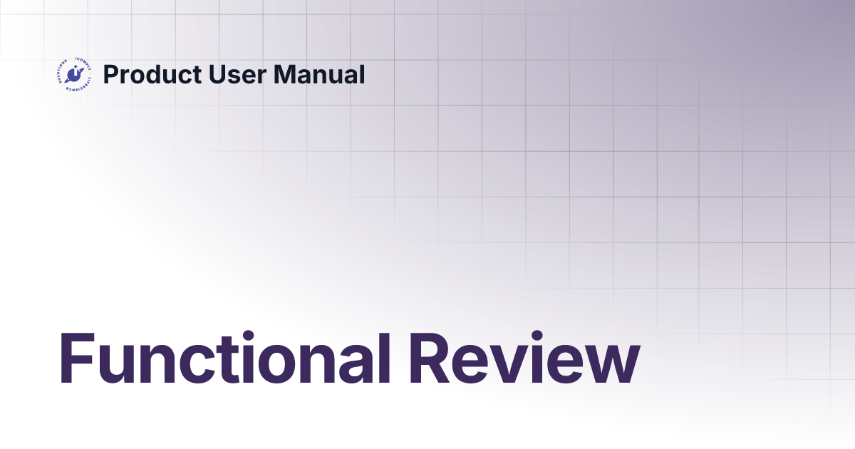 Functional Review | Product User Manual