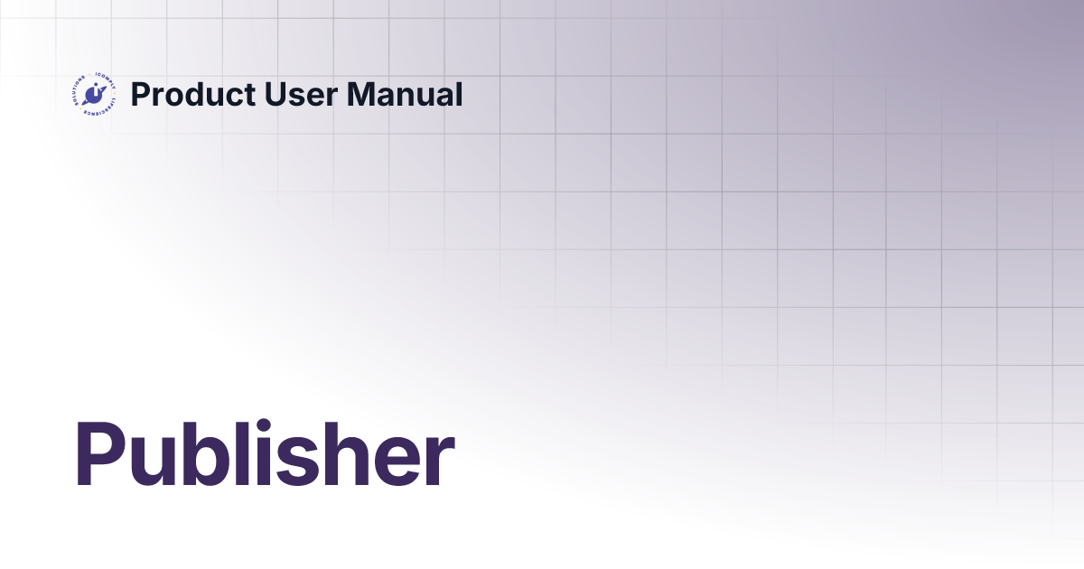 Publisher | Product User Manual